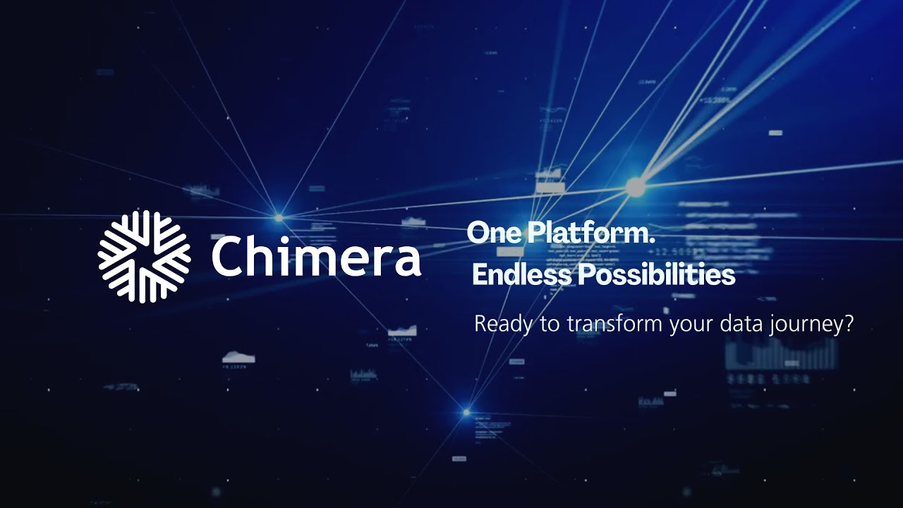 Chimera - One Platform Endless Possibilities