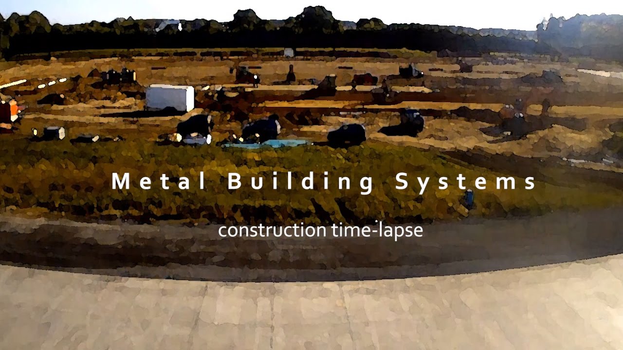 Metal Building System Construction Time lapse