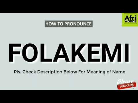 How to pronounce FOLAKEMI