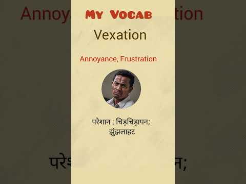 My Vocab: meaning of vexation