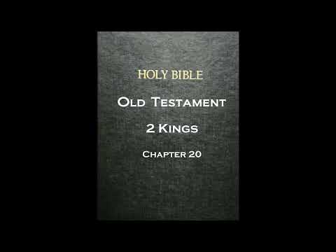The Bible - The Old Testament : 2nd Kings - Chapter 20