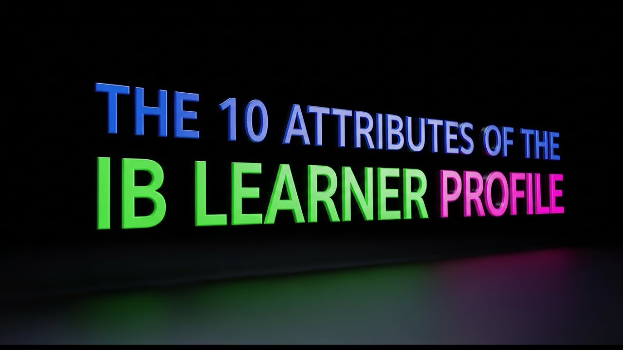 The 10 Attributes of the IB Learner Profile