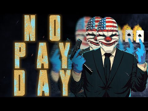 Steam Community :: Video :: NO PAY DAY