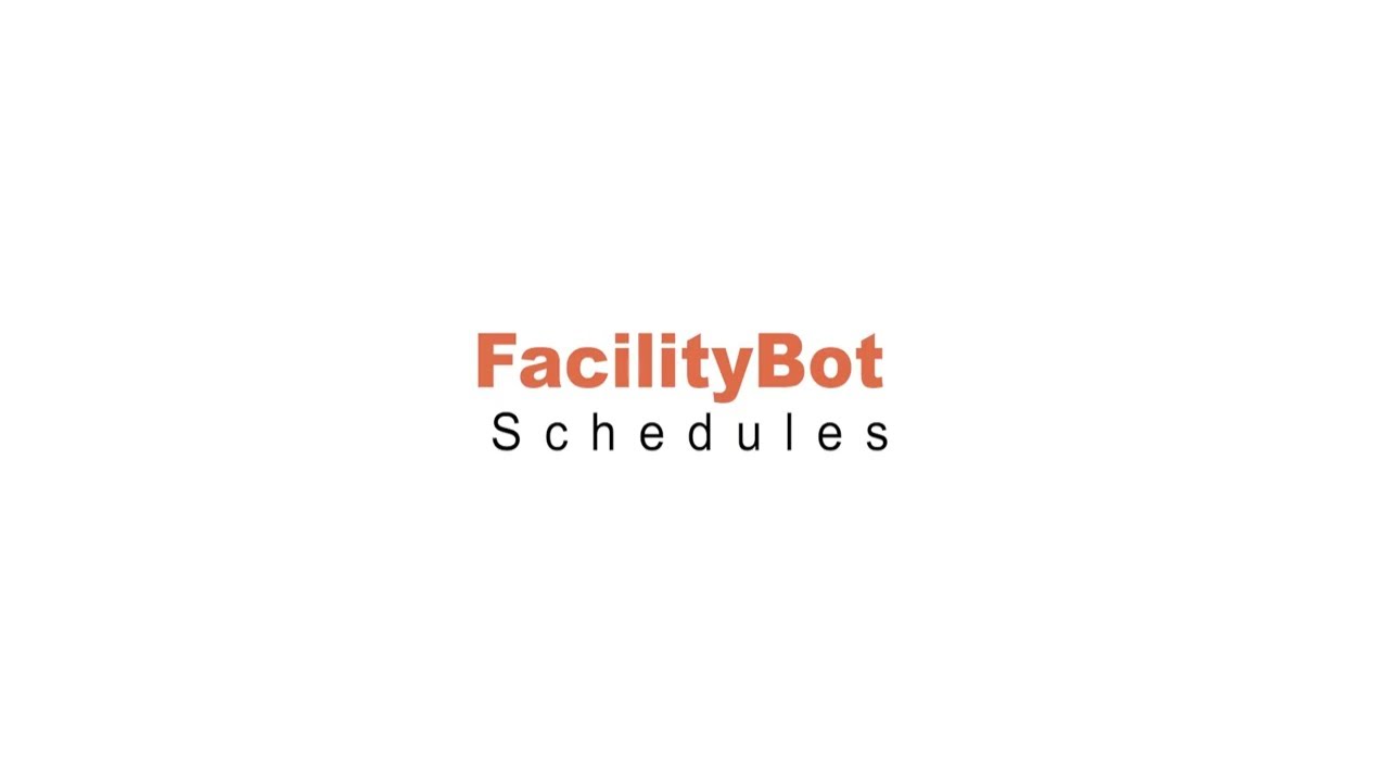 FacilityBot | Schedules