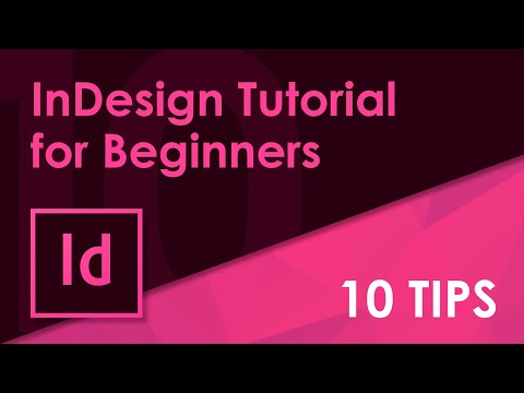 InDesign Tutorial for Beginners I Get Started with 10 Beginner Tips for InDesign