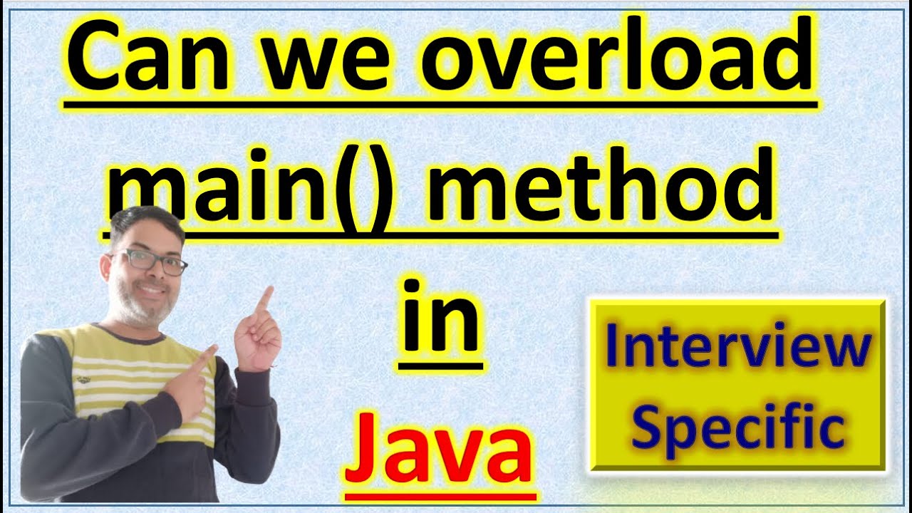 Can We Overload main() Method in Java ? | Pradeep Nailwal