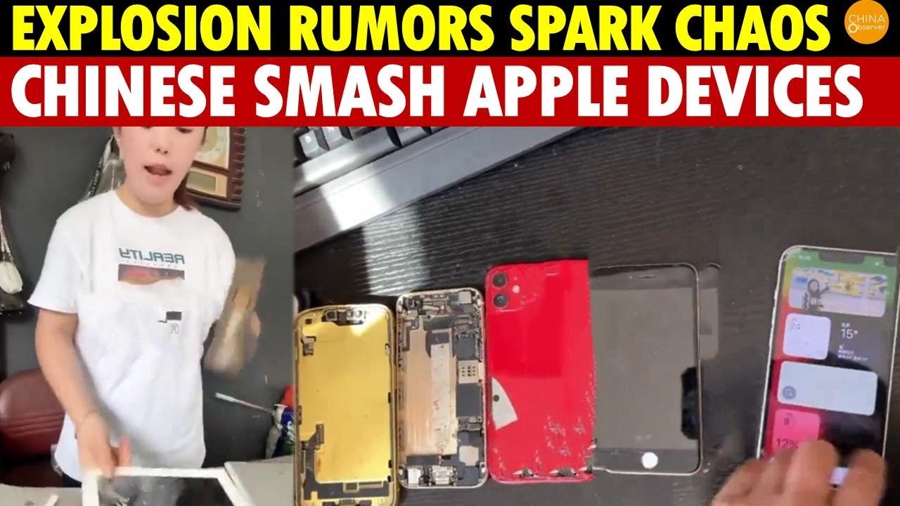 Chinese Smash Apple Phones and Laptops Over Explosion Rumors; The World ...