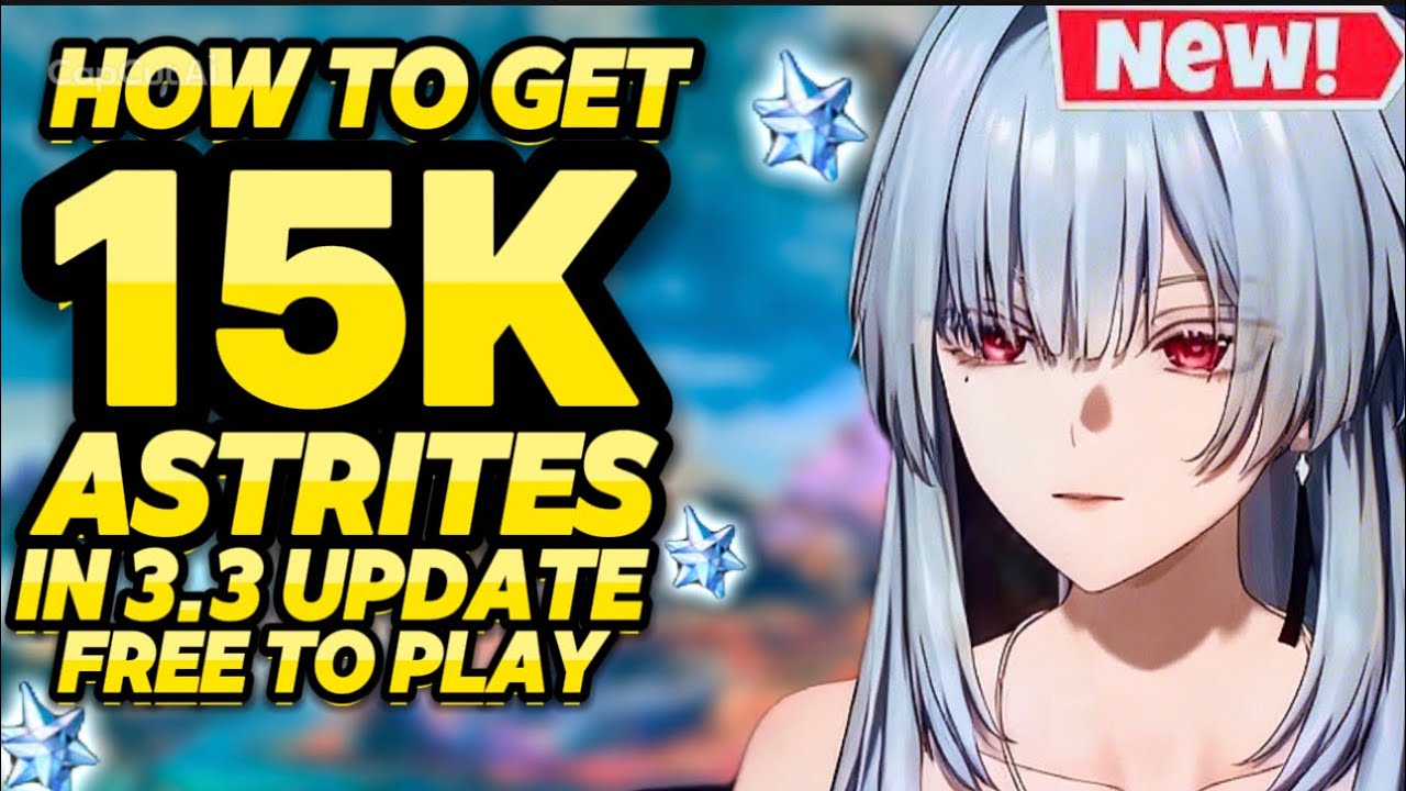 GREAT NEWS!!! GET 15,000 FREE ASTRITES IN 3.3 PART 1! RECORD HIGH PULL COUNT! [Wuthering Waves]