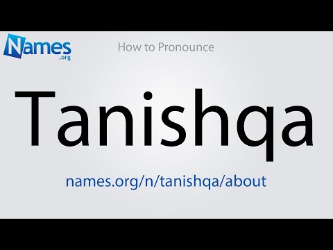 How to Pronounce Tanishqa