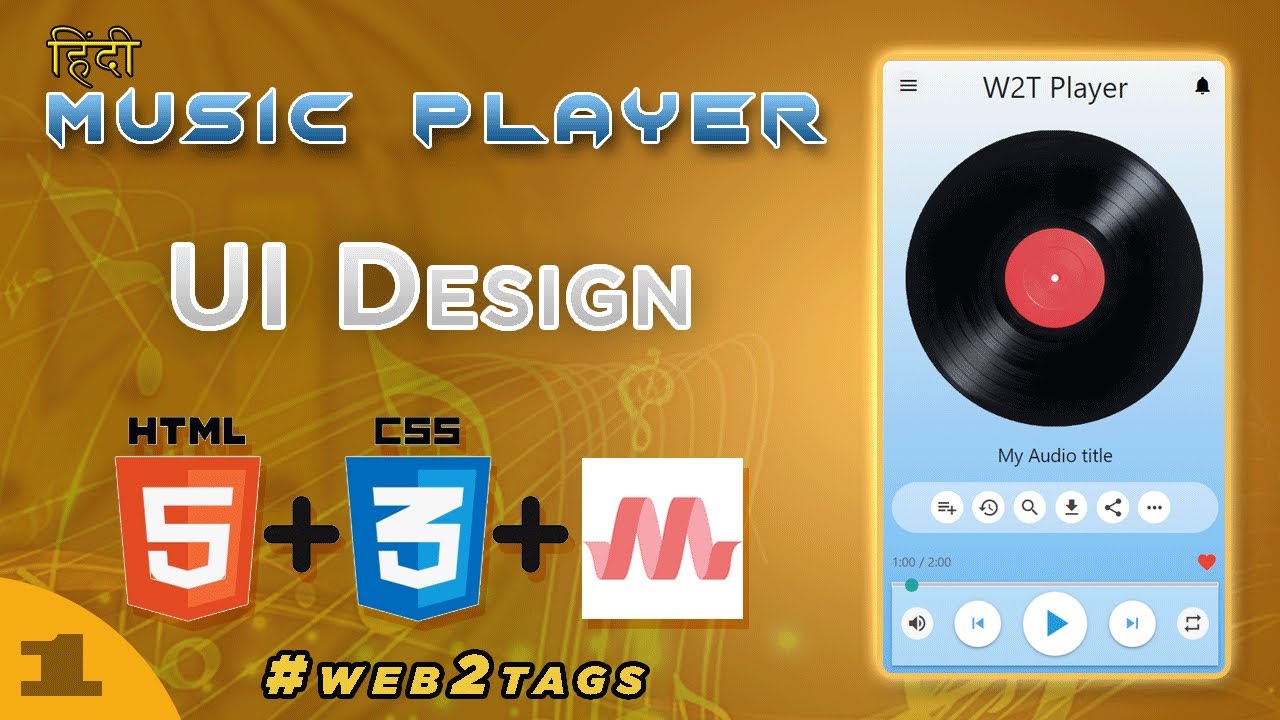 Music Player & UI Desing | HTML | Css | Materialize  | Design Audio Player  | Part 1 @web2tags