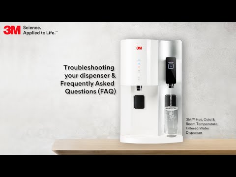 Troubleshooting & FAQ for the 3M™ Hot, Cold and Room Temperature Filtered Water Dispenser