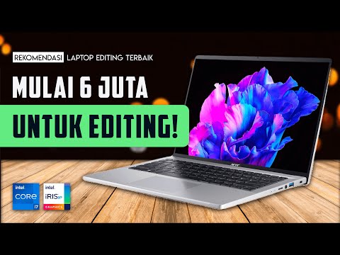 LAPTOP EDITING VIDEO TERBAIK TAHUN 2024! - 100% sRGB Mulai 6 Jutaan