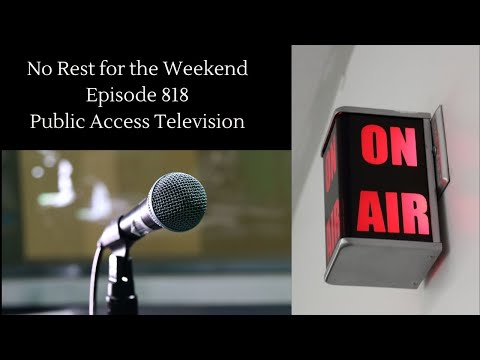 Episode 818: Public Access Television