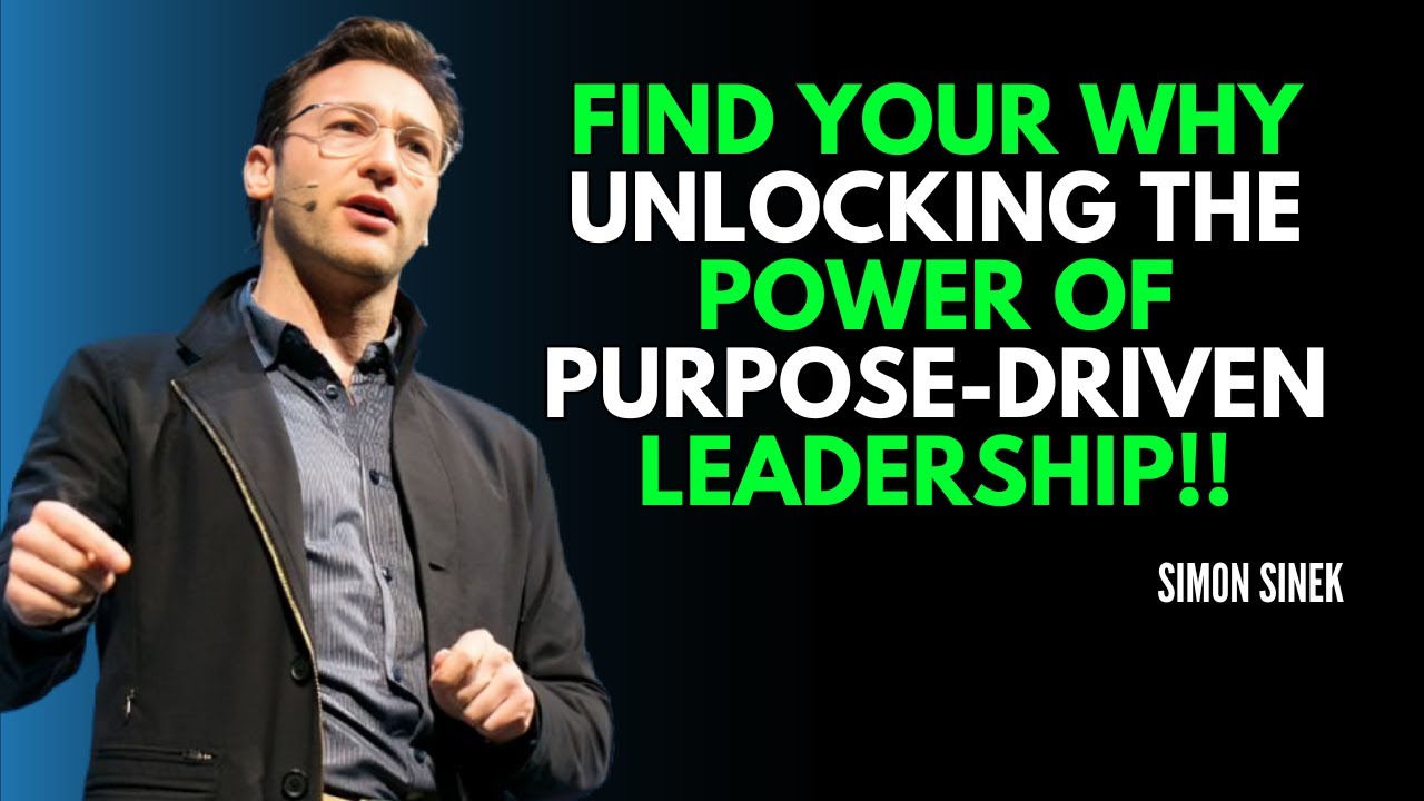 Find Your Why Unlocking the Power of Purpose-Driven Leadership 