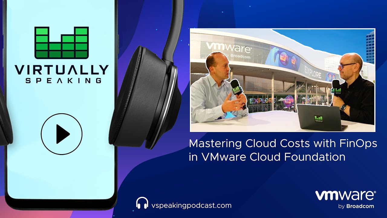 Mastering Cloud Costs with FinOps in VMware Cloud Foundation