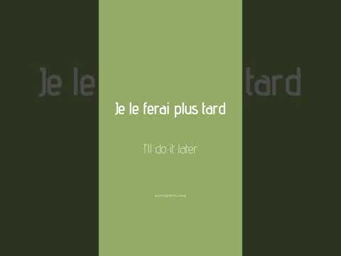 Je le ferai plus tard | Learn French with Lulu 🇨🇵 #learnfrench #french #shorts #short #shortvideo
