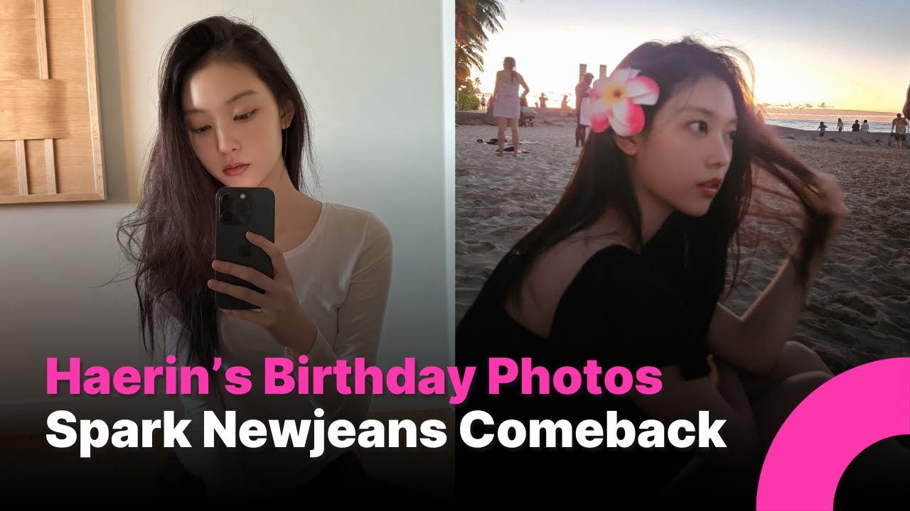 ADOR’s Birthday Photos for NewJeans’ Haerin Spark Comeback Speculation Among Fans