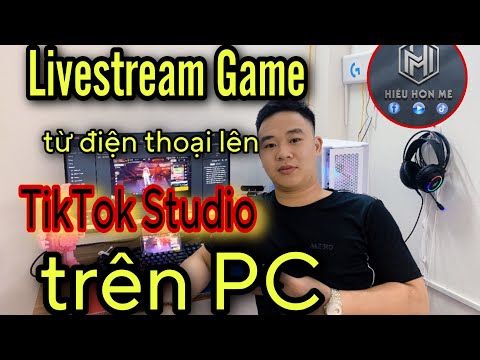 #tiktok #tiktokvideo Hướng dẫn Live stream game từ điện thoại lên Tiktok Studio trên PC