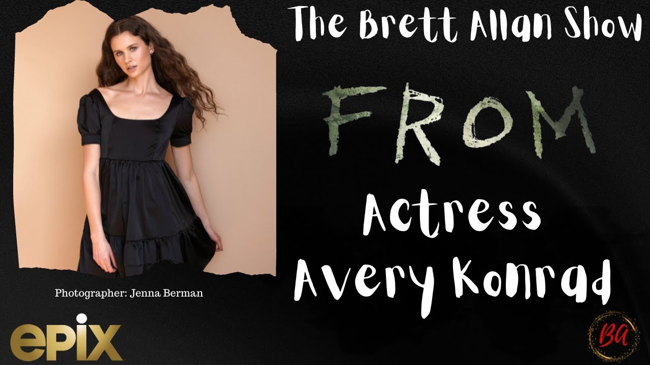 Actress Avery Konrad Talks About Her Latest Project 