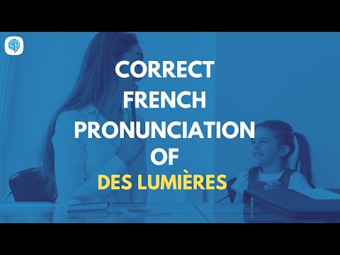How to pronounce 'Des lumières  ' (lights) in French? | French Pronunciation