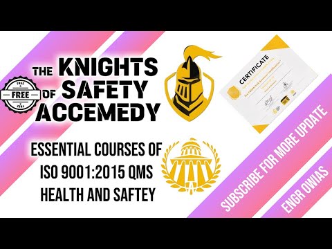 The knights of safety Academy | Free certification ISO 9001:2015 Quality management | Health safety