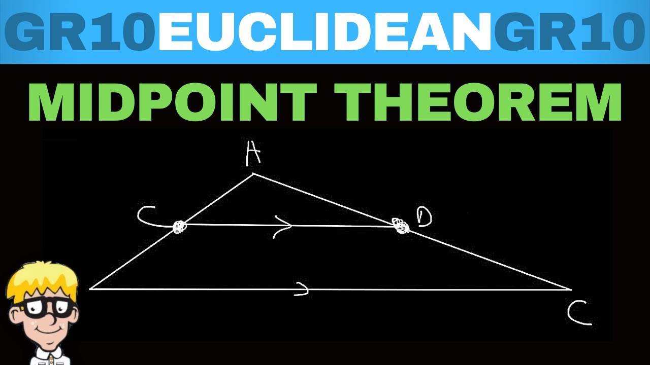 Euclidean Geometry Grade 10: Midpoint Theorem Introduction
