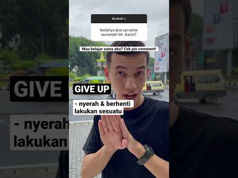Bedanya : GIVE UP & SURRENDER (sama2 MENYERAH) 🙇♂️ #belajarbahasainggris #bahasainggris #shorts