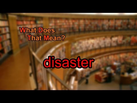 What does disaster mean?