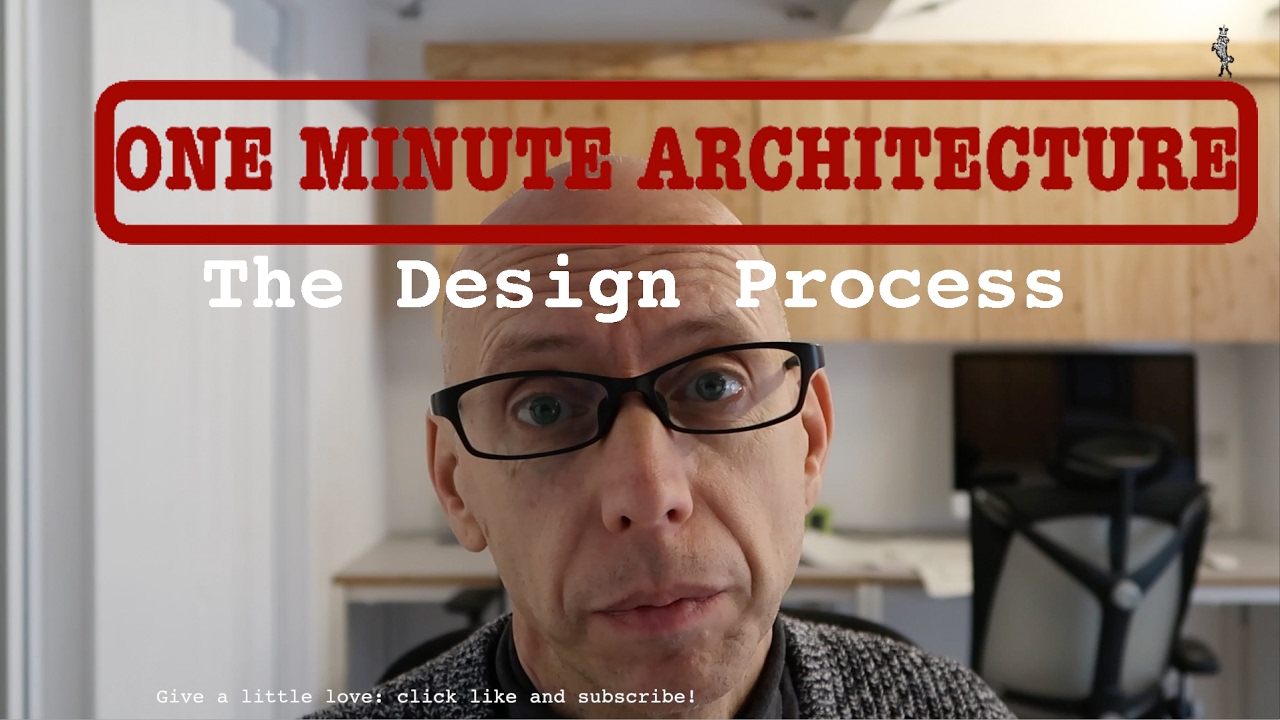 Being an architect: The Design Process