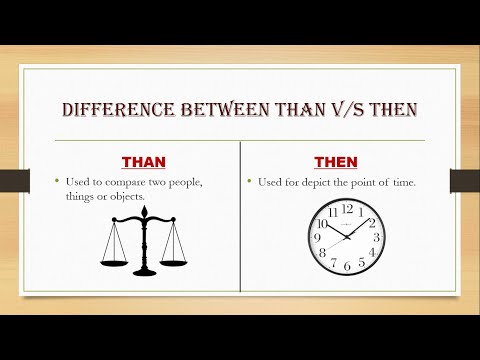 Difference between than v/s then