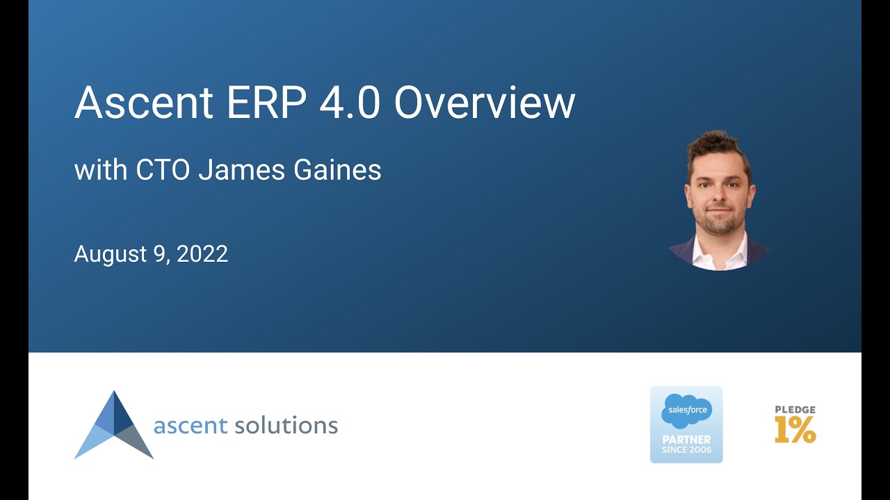 Ascent ERP 4 0 Overview Webinar