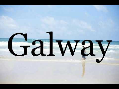 How To Pronounce Galway🌈🌈🌈🌈🌈🌈Pronunciation Of Galway