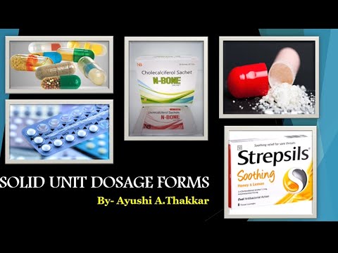 Introduction to solid unit dosage forms other than tablet-Ayushi Thakkar
