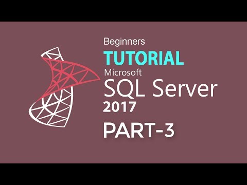 SQL SERVER 2017 TUTORIAL : PART 03 (TABLE)
