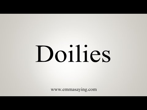 How To Say Doilies