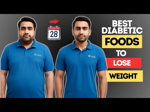 Best Foods for Weight Loss with Diabetes | Ways to lose weight