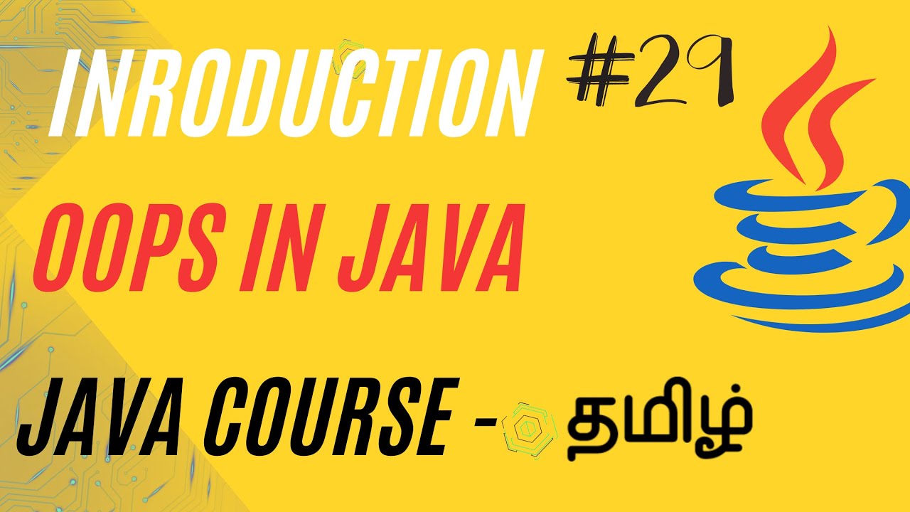What is OOPS | Object Oriented Programming in Java | Java Course in Tamil | Ganesh Teaching Studio