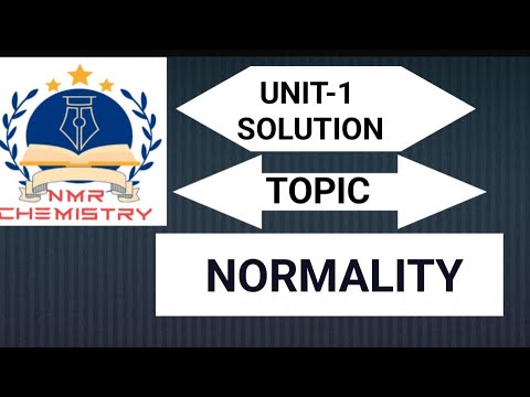 #what is Normality and how do we calculate Normality of a given solution