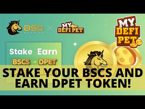 STAKE YOUR BSCS TOKEN TO GET A DPET TOKEN! TUTORIAL AND UPDATE ON MY DEFI PET