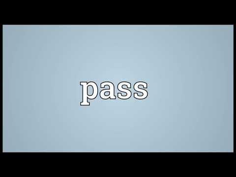 pass meaning in English
