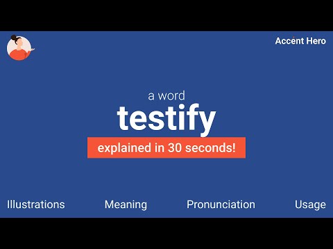 TESTIFY - Meaning and Pronunciation