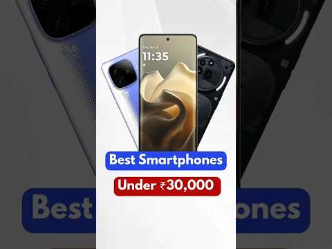 Best Smartphones Under ₹30,000 in 2025