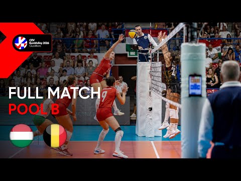 Volledige wedstrijd | Hongarije vs. België - CEV EuroVolley 2026 | Kwalificatiefase W | Poule B