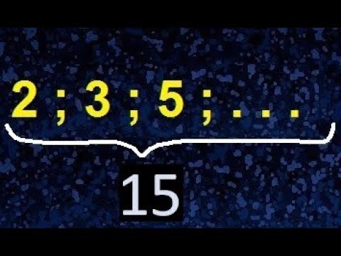 first 15 prime numbers . 15 erste Primzahlen . 15 premiers nombres premiers