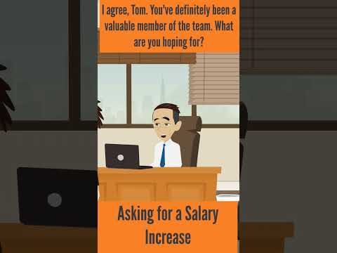 Asking for a salary increase.