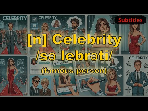 [n] Celebrity meaning (famous person) with 5 examples
