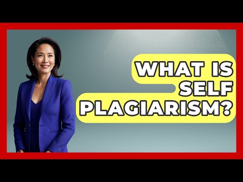What Is Self Plagiarism? - The Language Library