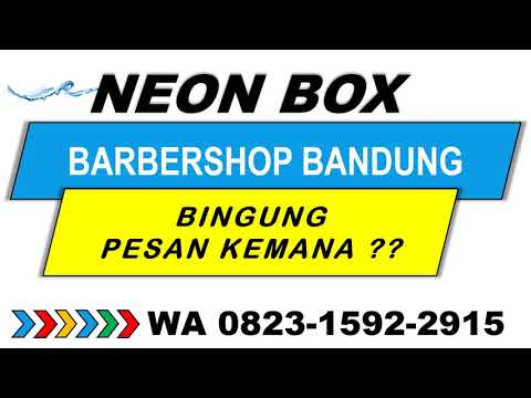 NEON BOX BARBERSHOP BANDUNG WA 0823-1592-2915