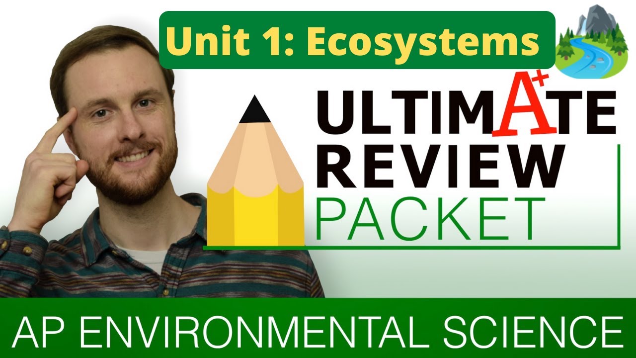 Comprehensive Review of AP Environmental Science Unit 1: Ecosystems ...