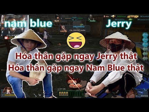Khi Nam Blue hóa thân thành Jerry thì gặp phải ngay Jerry Thật - Jerry Gaming